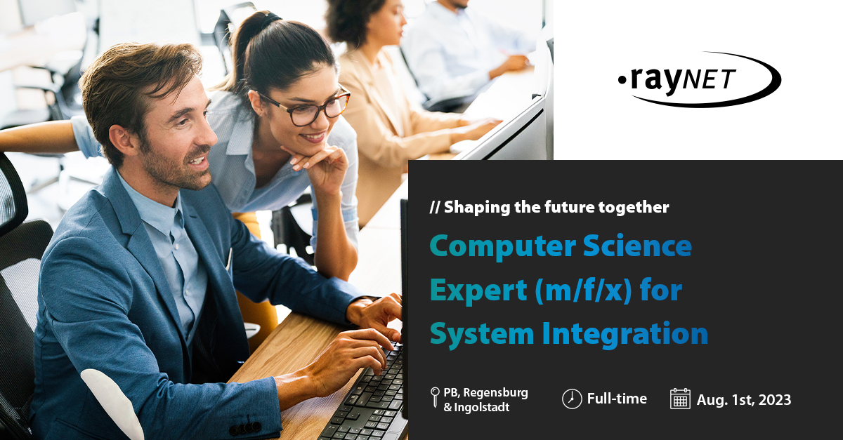 Computer Science Expert (m/f/x) for System Integration | Career at Raynet