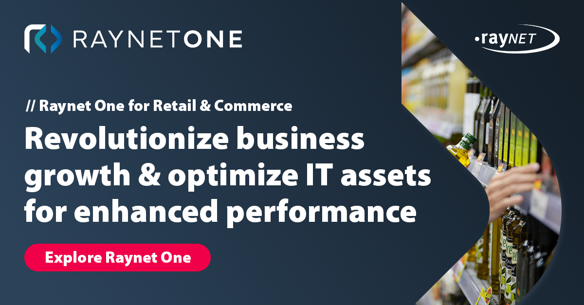 Raynet One for Retail & Commerce | Discover to Manage